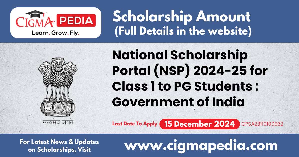 NSP Scholarship 2024-25 : Apply Online @scholarships.gov.in, NSP Status, Last Date, Benefits ...