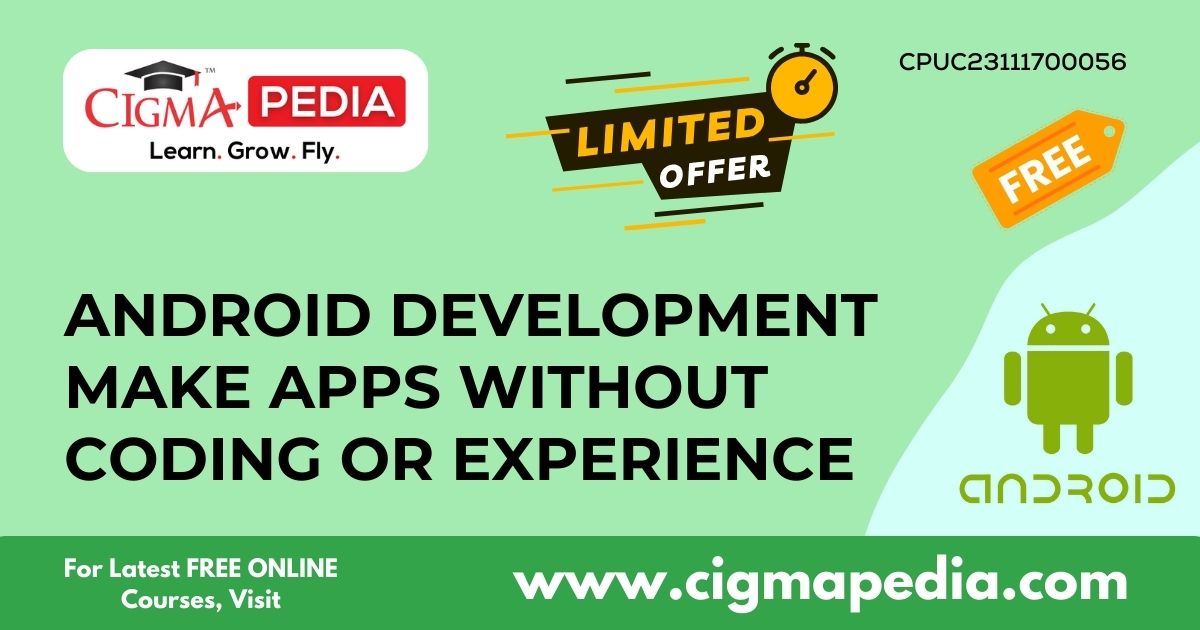 Android Development Make Apps Without Coding Or Experience In 2023 Cigma Pedia