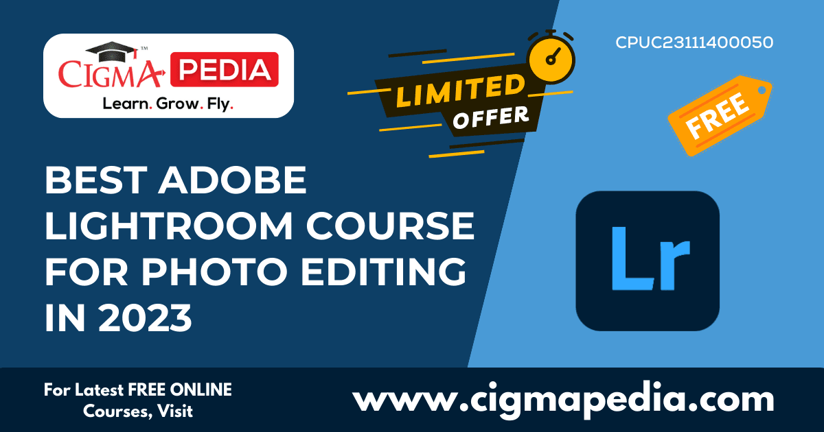 Best Adobe Lightroom Course for Photo Editing in 2023 - CIGMA Pedia