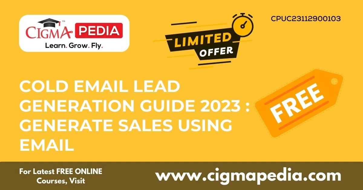 Cold Email Lead Generation Guide 2023 : Generate Sales Using Email ...