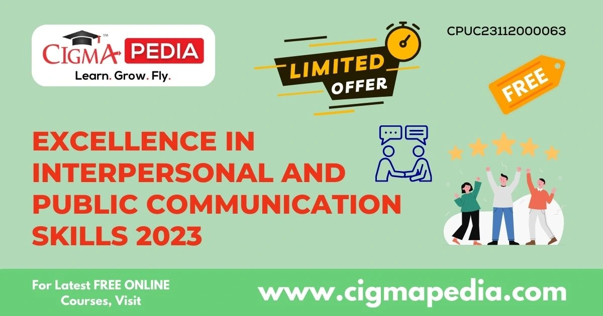 Excellence in Interpersonal and Public Communication Skills 2023 ...