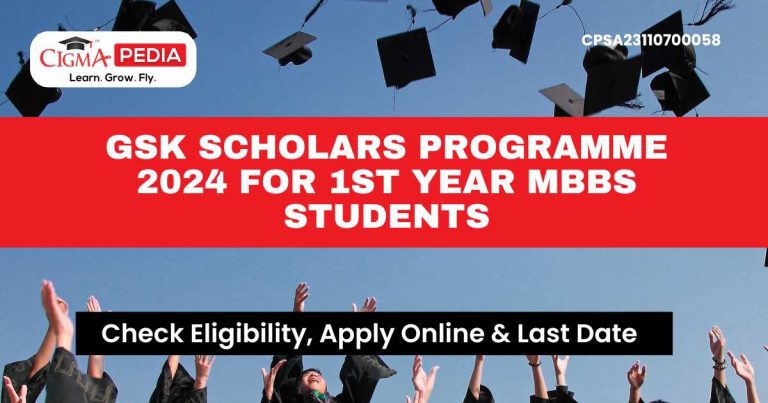 GSK Scholars Programme 2024 for 1st Year MBBS Students : Last Date to ...