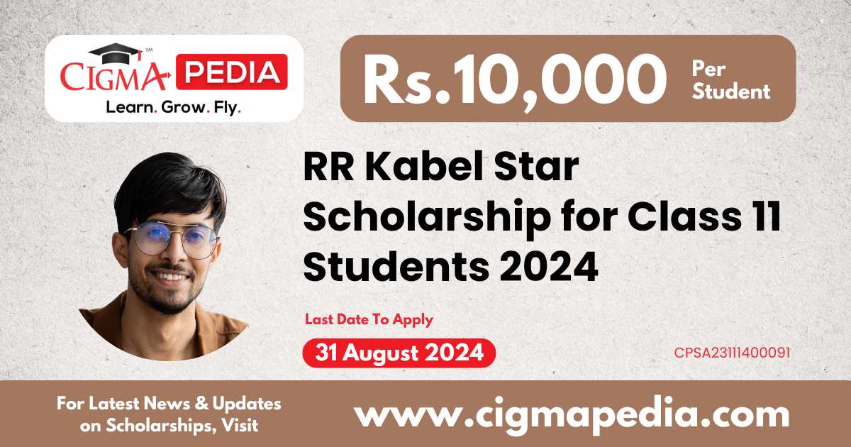 RR Kabel Star Scholarship for Class 11 Students 2024 : Announced, Apply ...