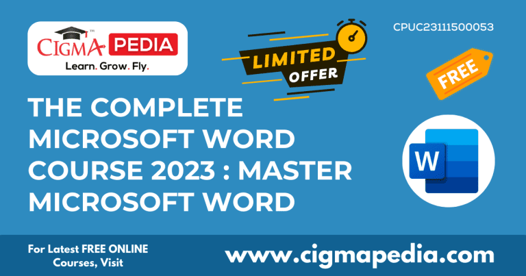 The Complete Microsoft Word Course 2023 : Master Microsoft Word - CIGMA Pedia