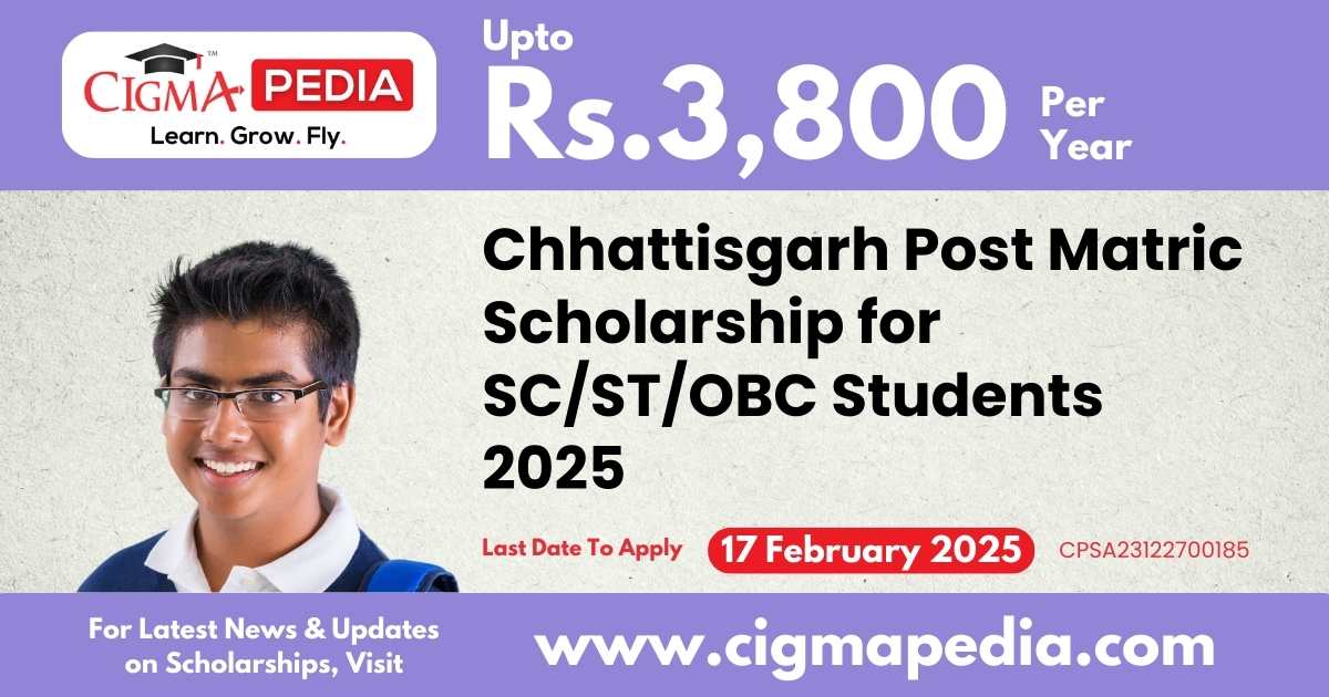 Chhattisgarh Post Matric Scholarship for SC/ST/OBC Students 2025 : Last ...