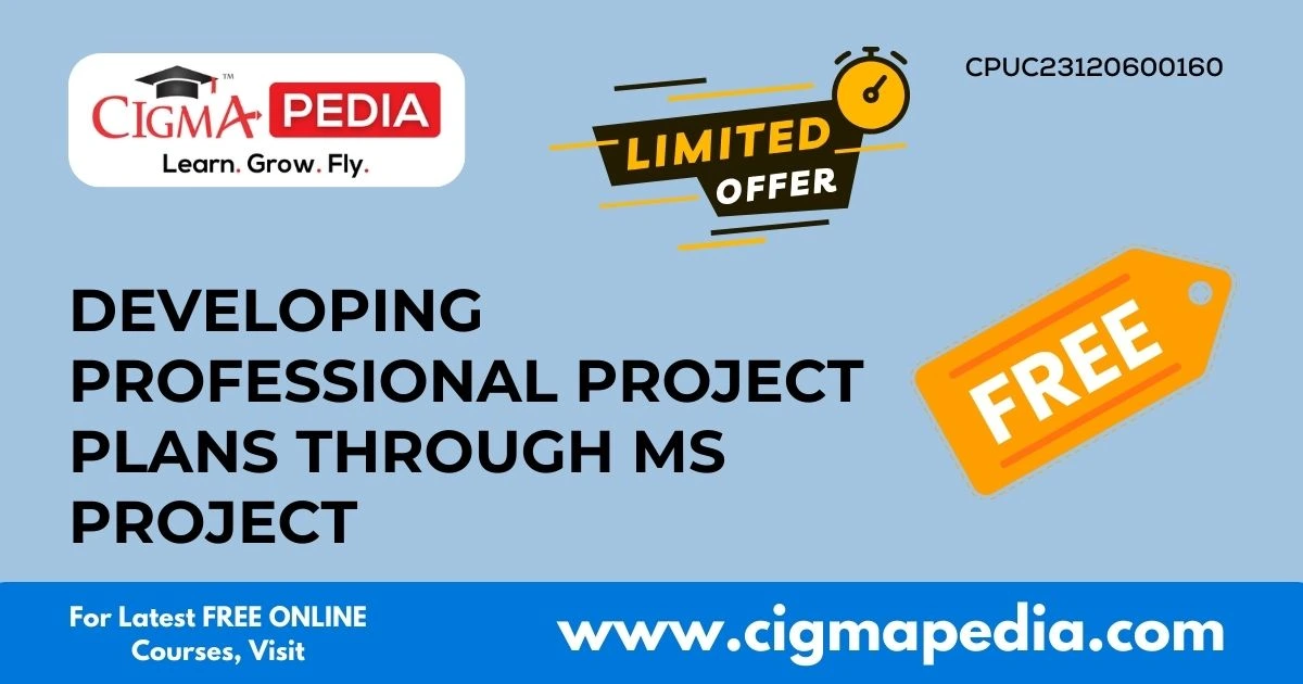 Developing Professional Project Plans through MS Project (Free Udemy ...