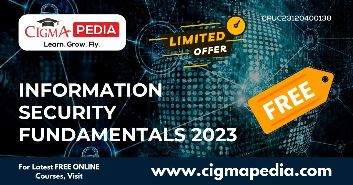Information Security Fundamentals 2023 (Free Udemy Course) - CIGMA Pedia