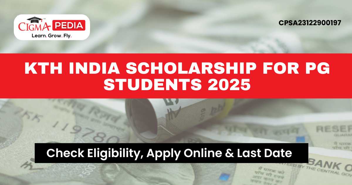 KTH India Scholarship for PG Students 2025 : Last Date To Apply ...