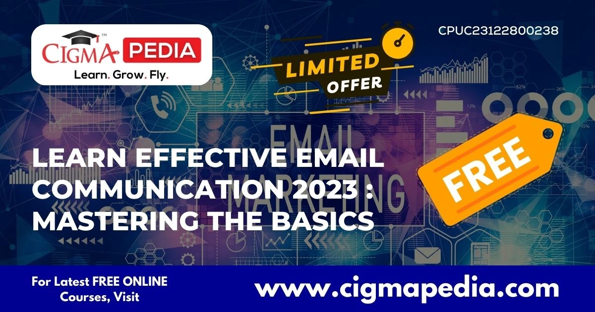 Learn Effective Email Communication 2023 Mastering The Basics Free