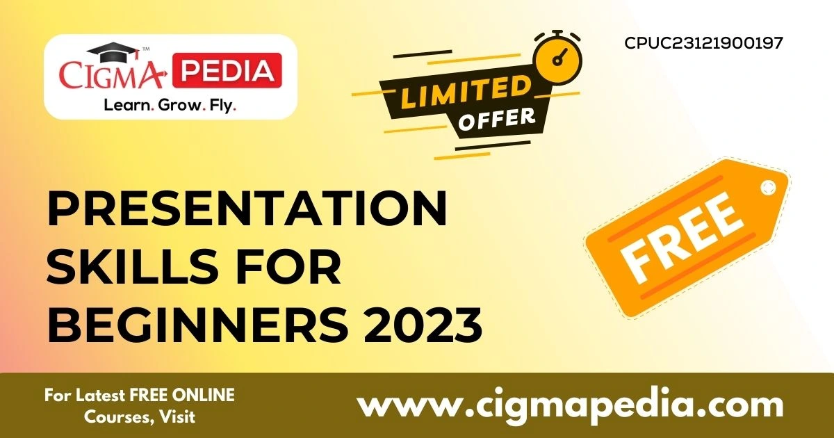 Presentation Skills for Beginners 2023 (Free Udemy Course) - CIGMA Pedia