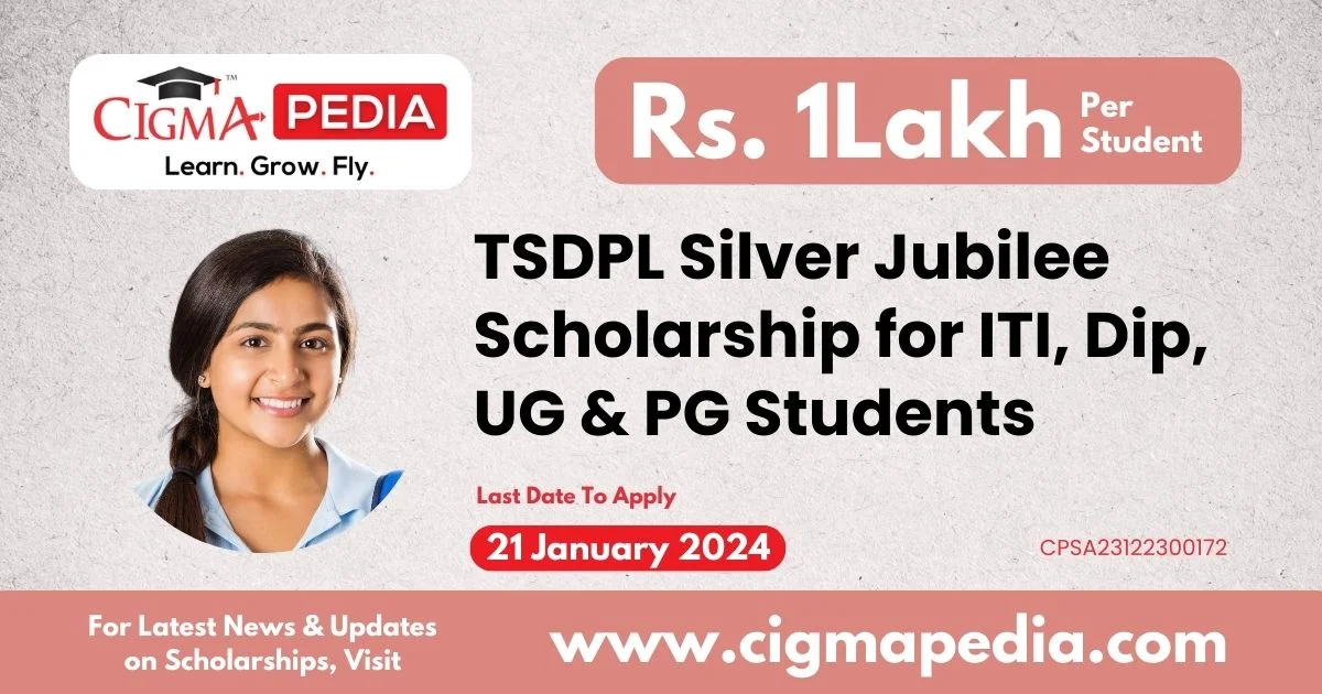 TSDPL Silver Jubilee Scholarship for UG and PG Students 2023-24 : Last ...