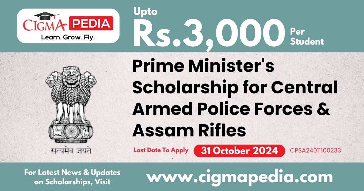 Prime Ministers Scholarship Scheme For Central Armed Police Forces And