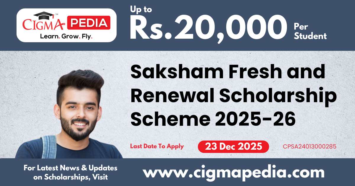 Saksham Fresh and Renewal Scholarship Scheme 2025–26 for Class 1 to 10 ...