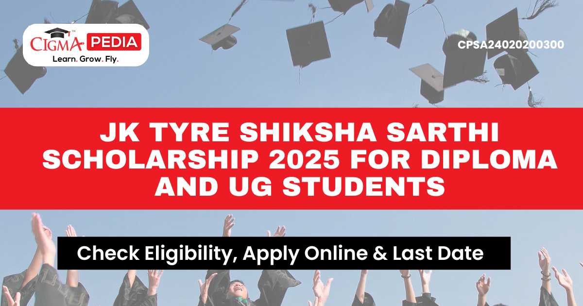 JK Tyre Shiksha Sarthi Scholarship 2025 for Diploma and UG Students : Last Date, Benefits ...