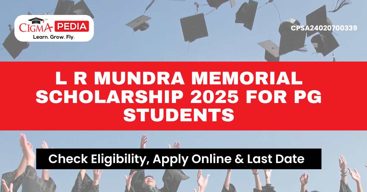 L R Mundra Memorial Scholarship 2025 for PG Students : Last Date ...