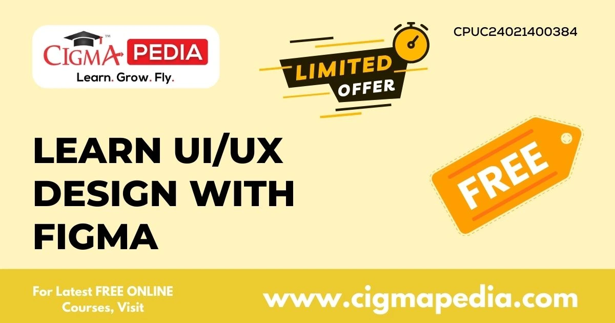 Learn UI/UX Design With Figma (Free Udemy Course) - CIGMA Pedia