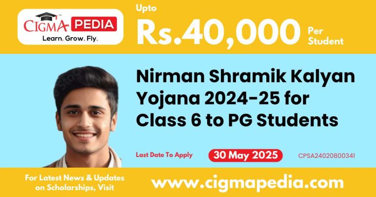 Nirman Shramik Kalyan Yojana 2024-25 for Class 6 to PG Students in ...