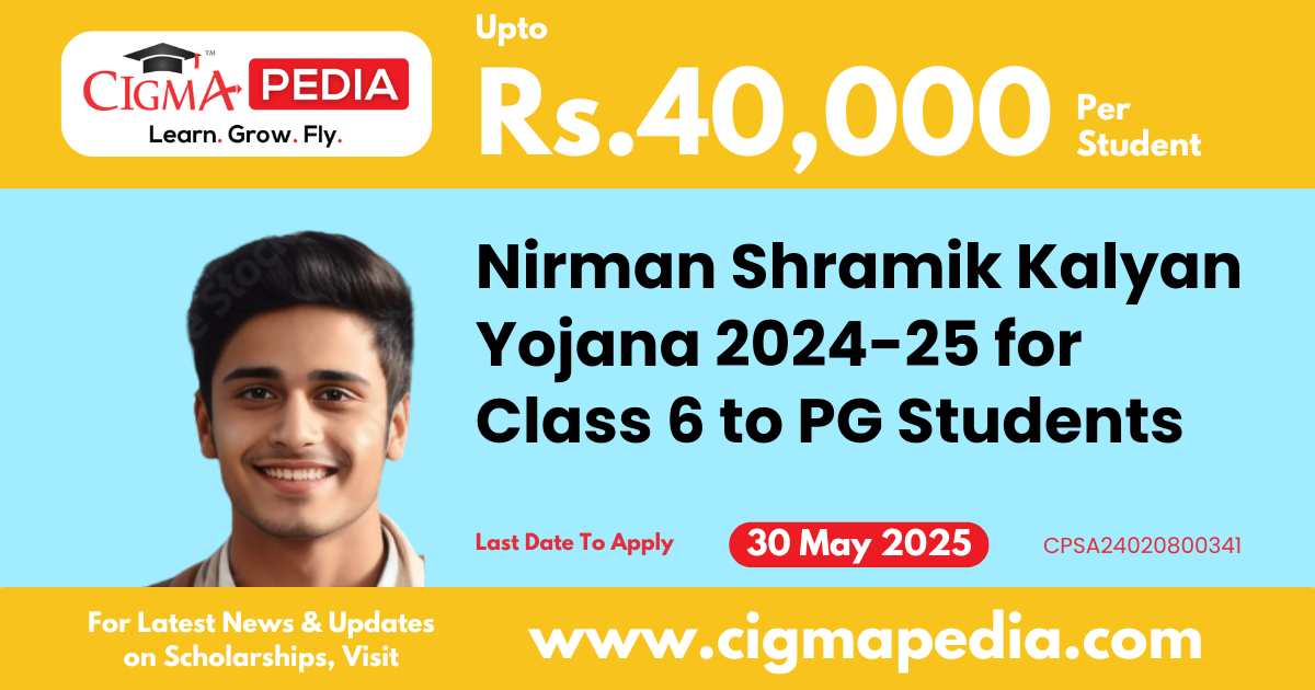Nirman Shramik Kalyan Yojana 2024-25 for Class 6 to PG Students in Odisha : Last Date, Benefits ...