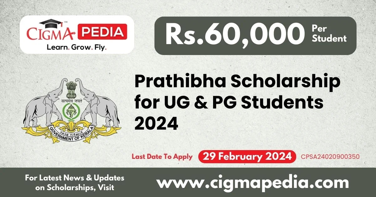 Prathibha Scholarship for UG and PG Students 2024 : Last Date, Benefits ...