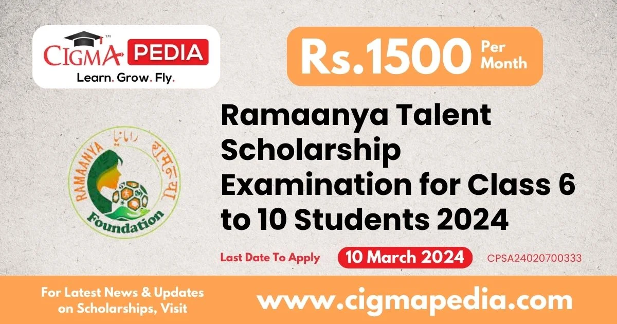 Ramaanya Talent Scholarship Examination (RTSE) for Class 6 to 10 Students 2024 : Last Date ...