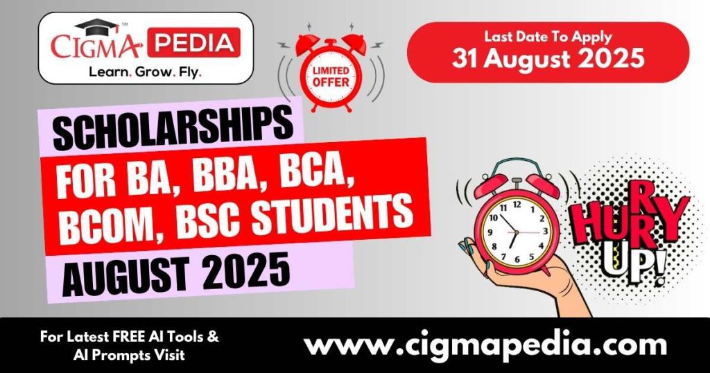 Top Scholarships for BA BBA BCA BCom BSc Students : Announced Across ...