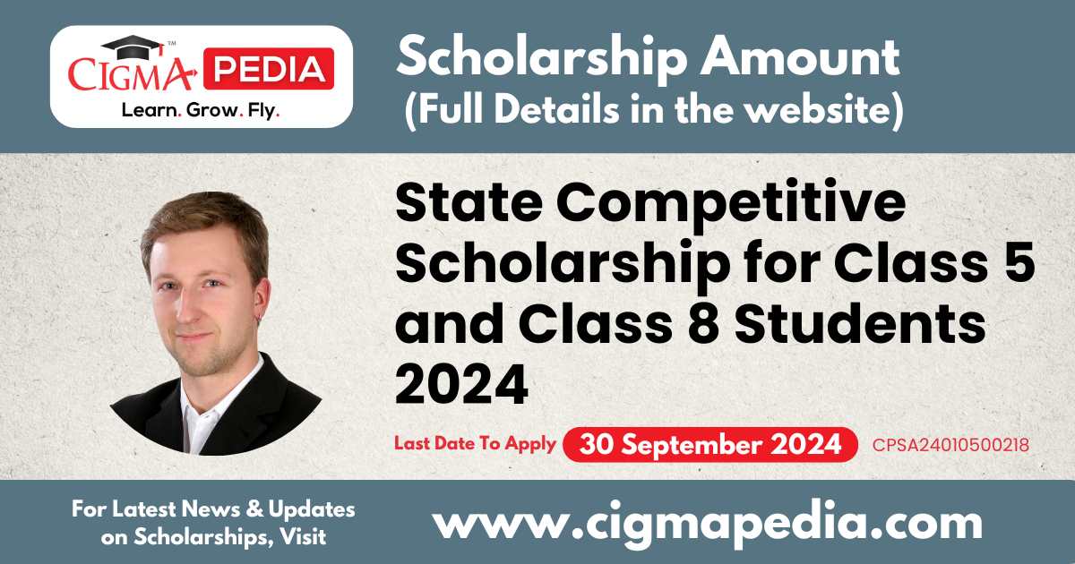 State Competitive Scholarship for Class 5 and Class 8 Students 2024 ...