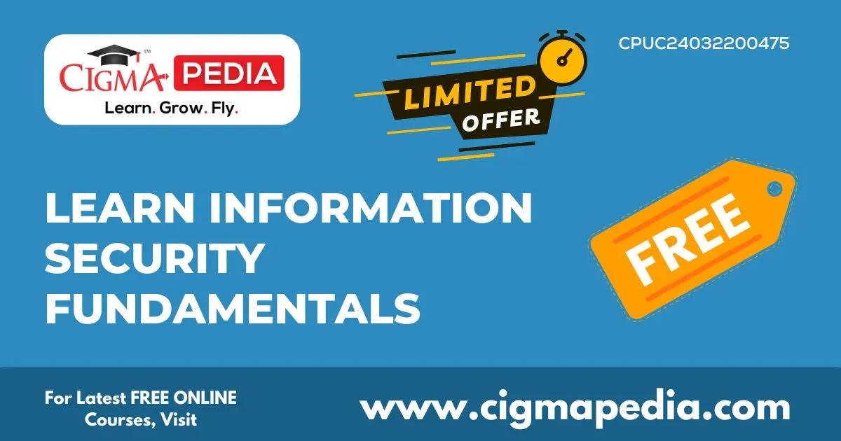 Learn Information Security Fundamentals (Free Udemy Course) | Read Now - CIGMA Pedia