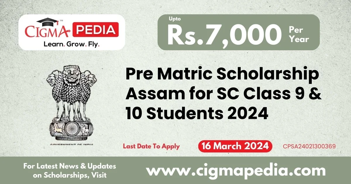 Pre Matric Scholarship Assam for SC Class 9 and 10 Students 2024 : Last ...