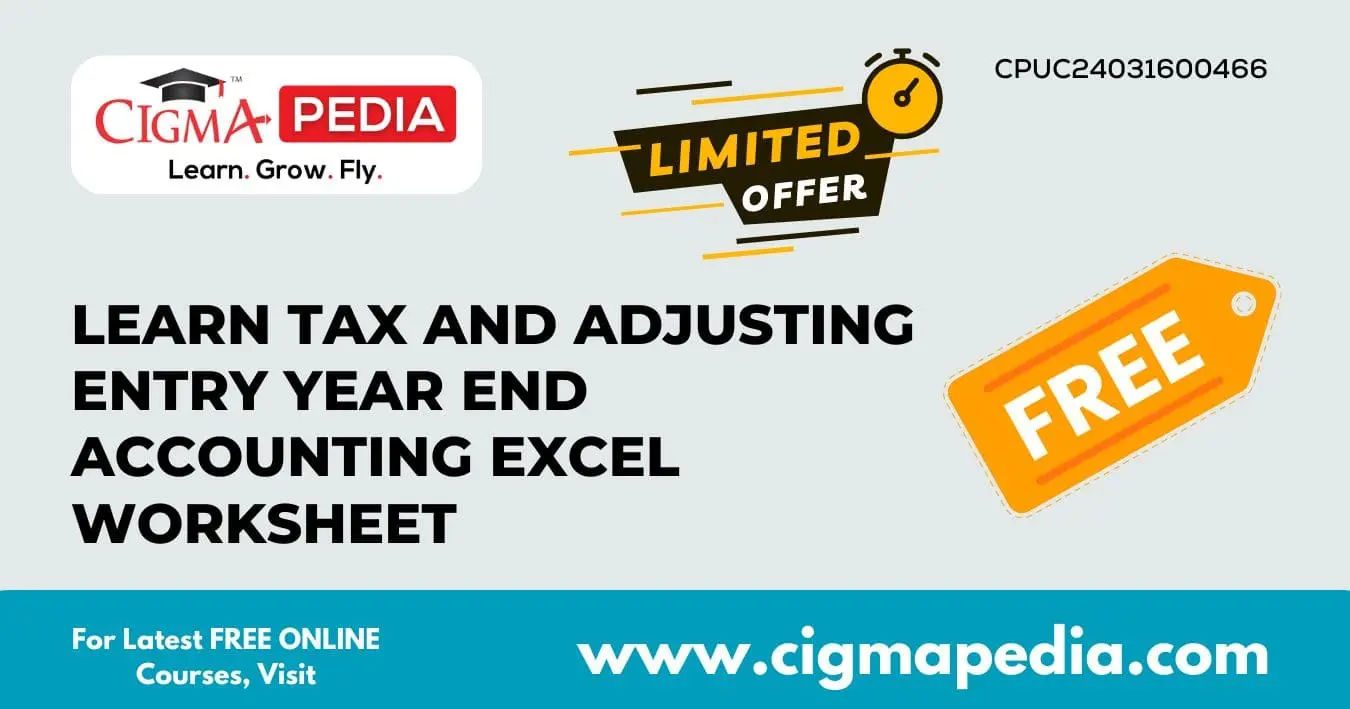 Learn Tax and Adjusting Entry Year End Accounting Excel Worksheet (Free ...