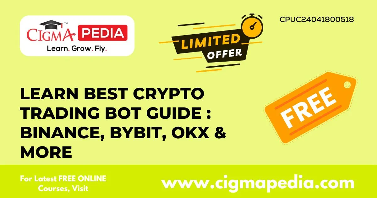 Learn Best Crypto Trading Bot Guide Binance Bybit Okx And More Free Udemy Course Cigma Pedia 