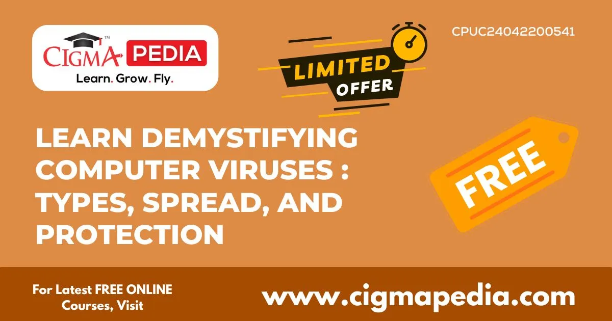 Learn Demystifying Computer Viruses : Types, Spread, and Protection ... Learn Demystifying Computer Viruses : Types, Spread, and Protection ...