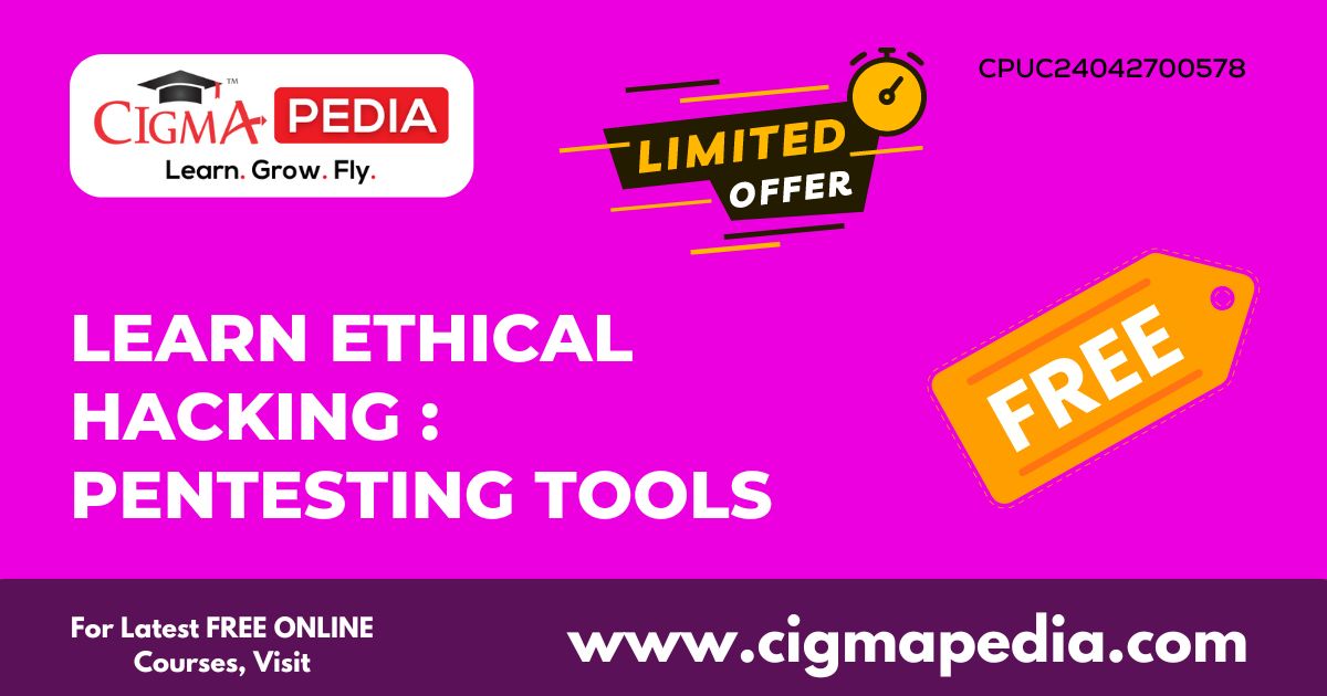 Learn Ethical Hacking Pentesting Tools Free Udemy Course Cigma Pedia 2454