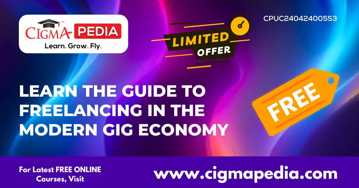 Learn The Guide to Freelancing in the Modern Gig Economy (Free Udemy ...