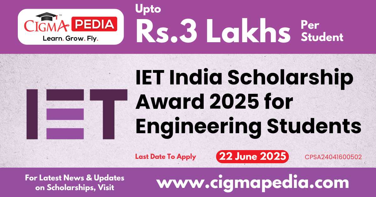 IET India Scholarship Award 2025 for Engineering Students | Last Date ...