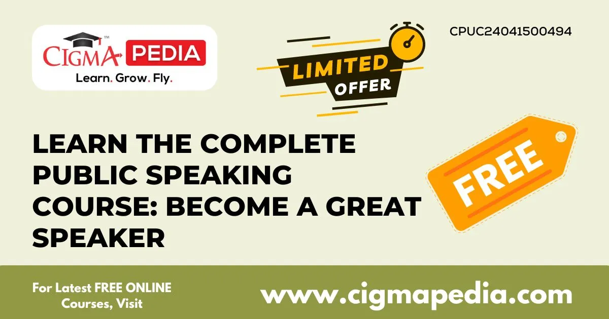 Learn The Complete Public Speaking Course: Become a Great Speaker (Free ...