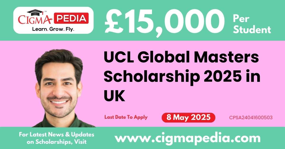 UCL Global Masters Scholarship 2025 in UK | Fully Funded | Last Date ...