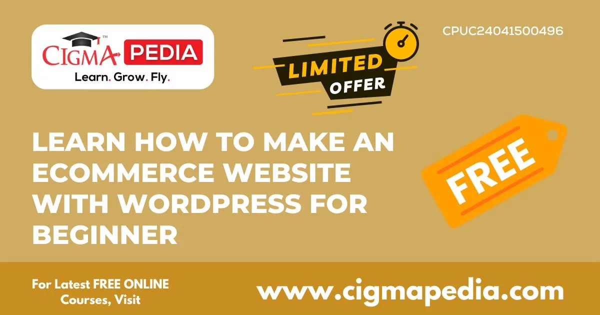 Learn How to Make an eCommerce Website with WordPress For Beginner (Free Udemy Course) - CIGMA Pedia