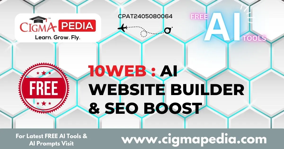 10Web : Build Your Website with AI - CIGMA Pedia