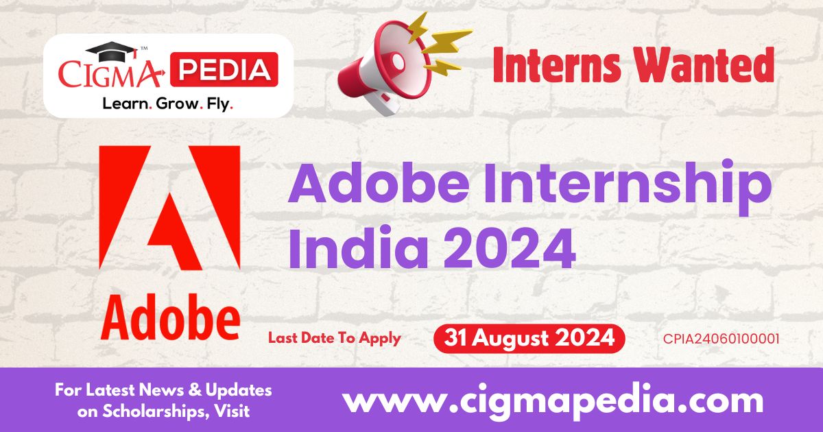 Adobe Internship India 2024 for Engineering, Masters and PHD Students ...
