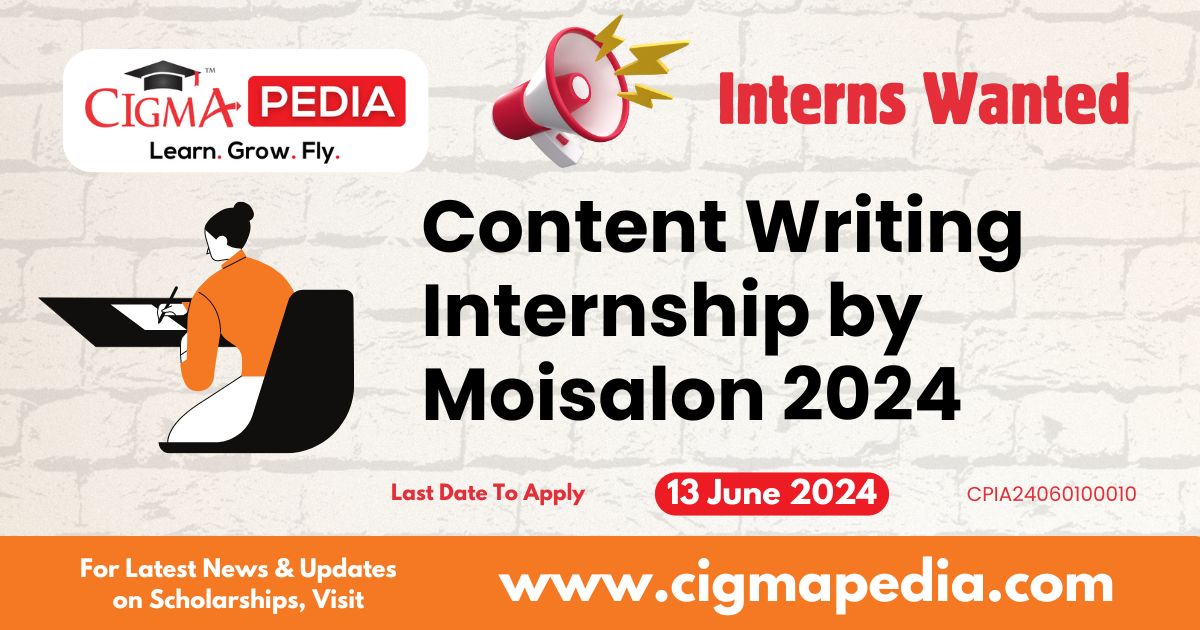 Content Writing Internship by Moisalon 2024 : How to Apply for ...
