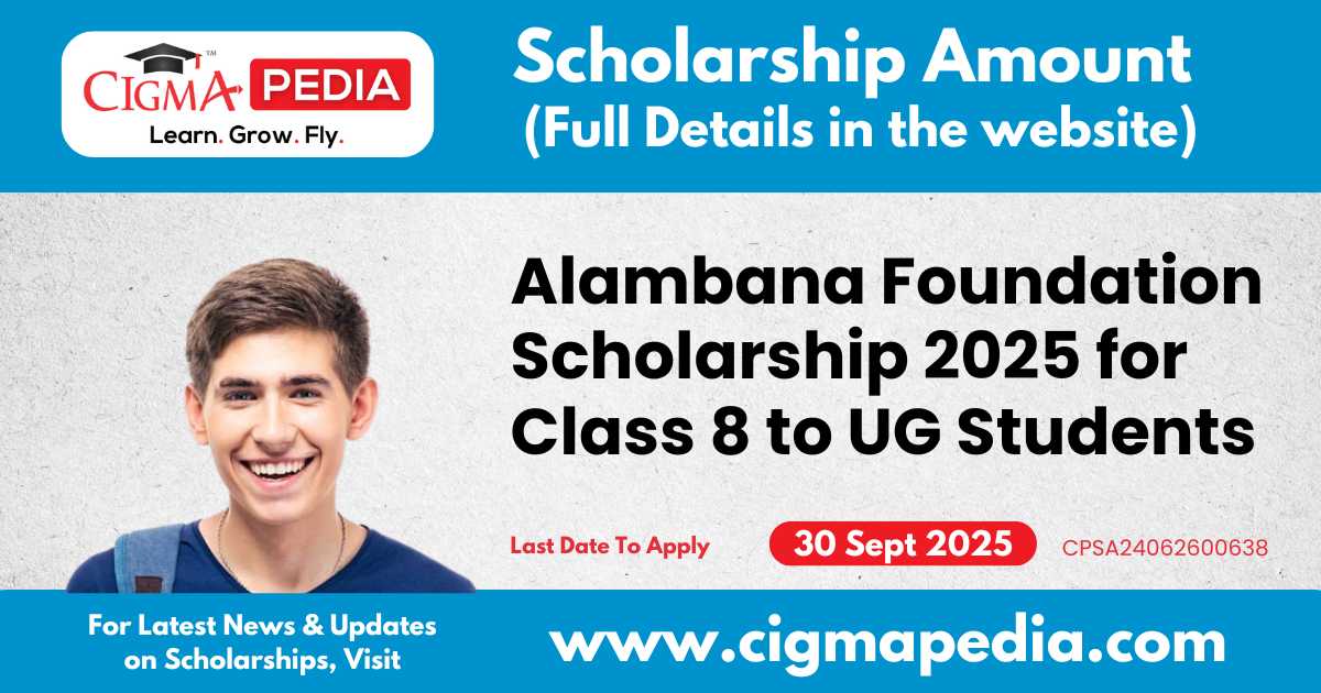 Alambana Foundation Scholarship 2025 for Class 8 to UG Students | Last Date, How to Apply ...