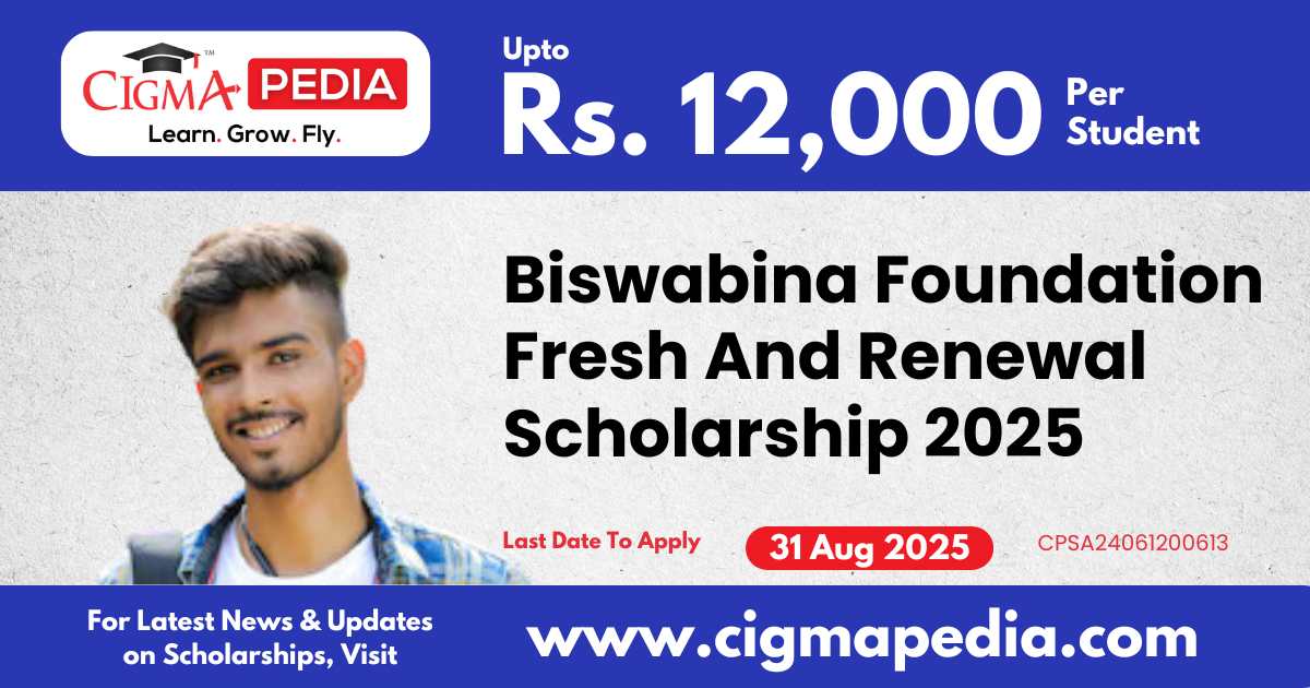 Biswabina Foundation Fresh And Renewal Scholarship 2025 for West Bengal UG Students | Last Date ...