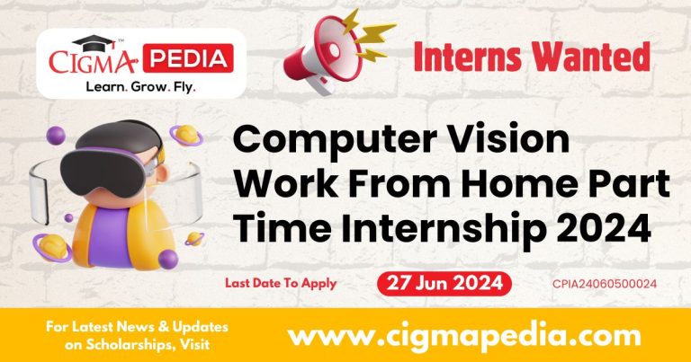 Computer Vision Work From Home Part Time Internship 2024 : How to Apply ...