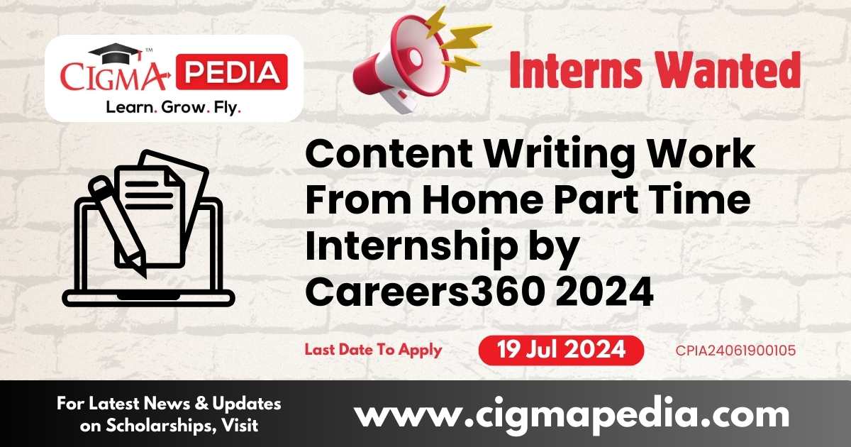 Content Writing Work From Home Part Time Internship by Careers360 2024 ...