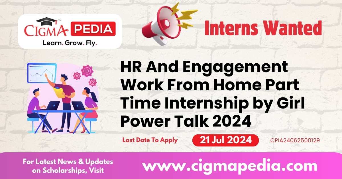 HR And Engagement Work From Home Part Time Internship by Girl Power ...