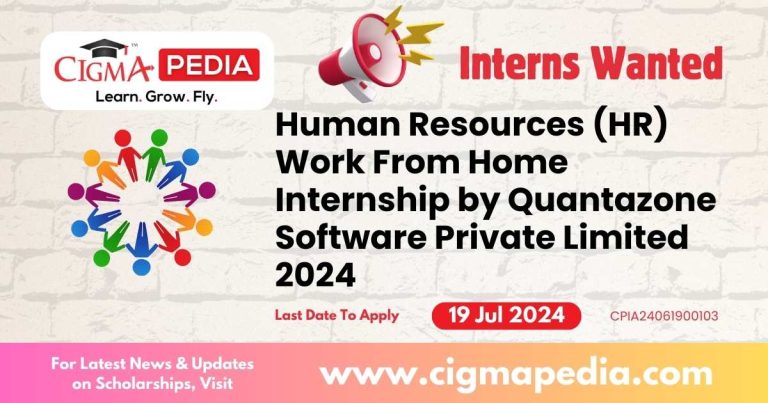 Human Resources (HR) Work From Home Internship by Quantazone Software Private Limited 2024 : How ...