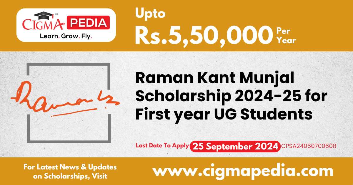 Raman Kant Munjal Scholarship 2024-25 for First year UG Students | Last ...