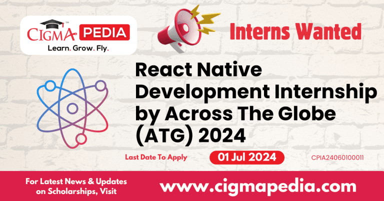 React Native Development Internship by Across The Globe (ATG) 2024 : How to Apply for Internship ...