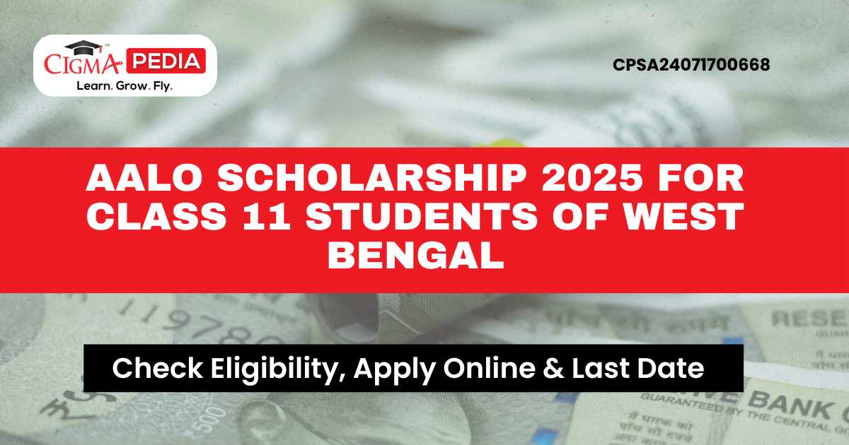 Aalo Scholarship 2025 for Class 11 Students of West Bengal | Last Date ...