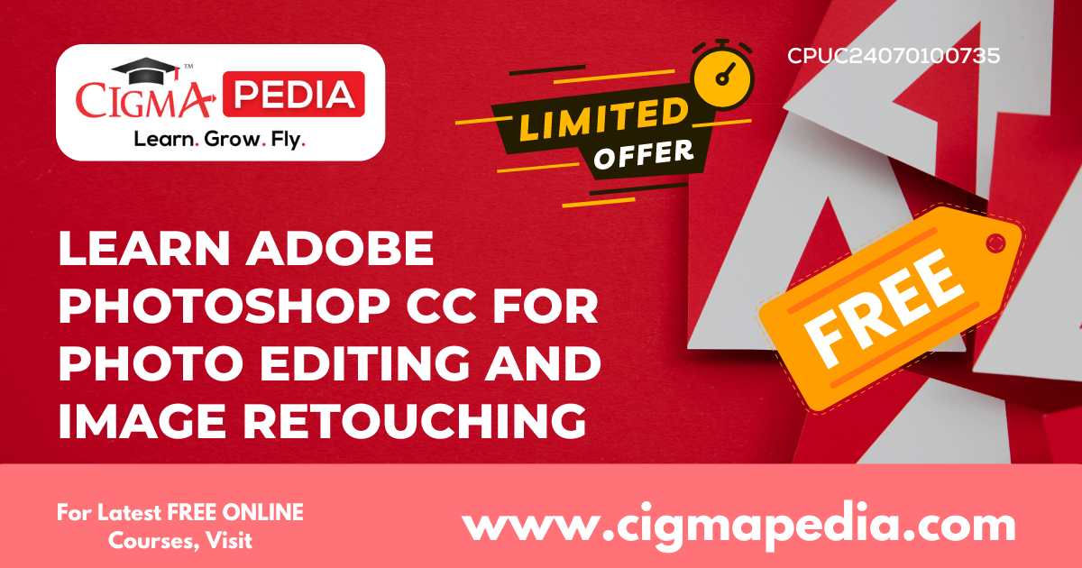 Learn Adobe Photoshop CC for Photo Editing and Image Retouching (Free ...